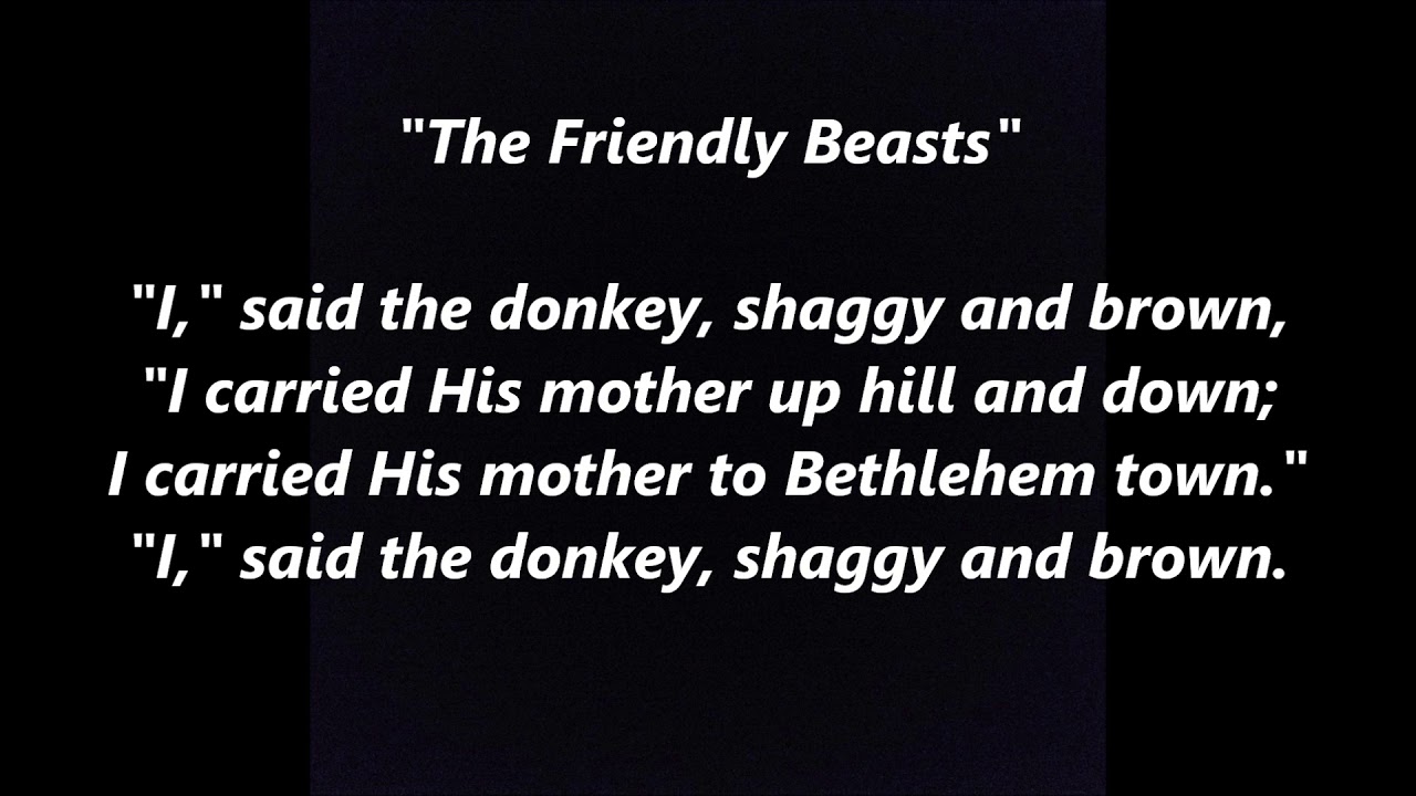 THE FRIENDLY BEASTS Hymn carol CHRISTMAS Lyrics Words text trending ...