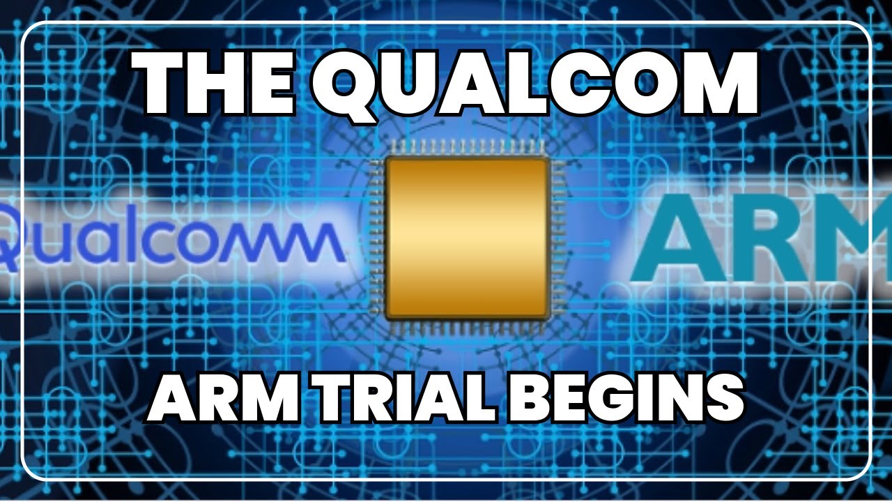 Arm and Qualcomm's chip licensing dispute heads to trial over the $1.4B ...