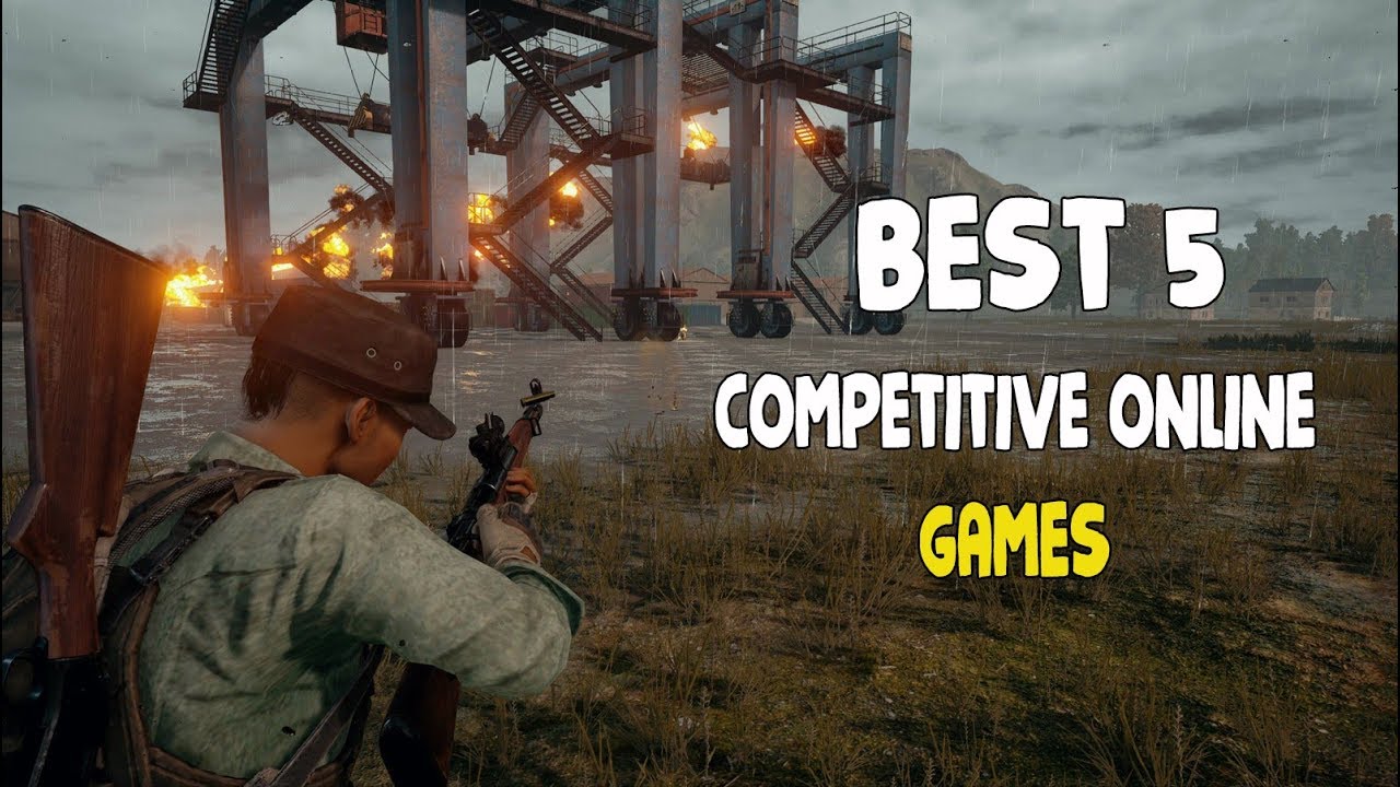 TOP 5 COMPETITIVE ONLINE GAME 2018 - YouTube