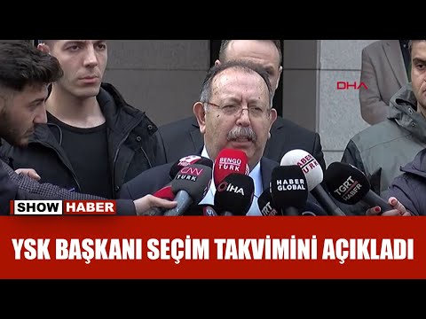 YSK Başkanı Ahmet Yener, seçim takvimini açıkladı