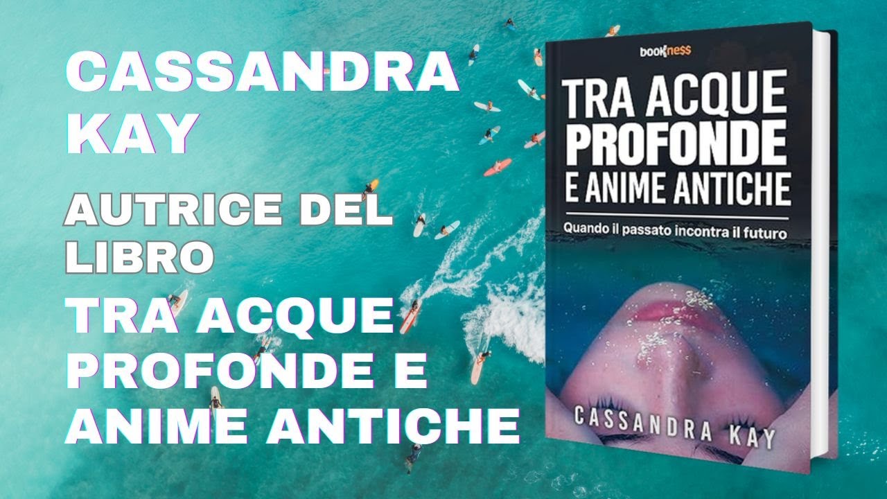 Cassandra Kay autrice del libro Tra Acque Profonde e Anime Antiche ...