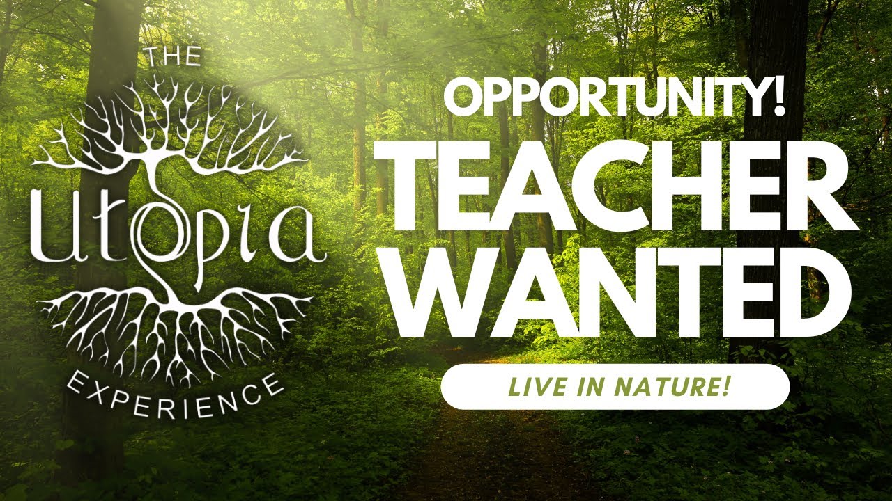Utopia: We're Looking for a Teacher for our Kids! - YouTube