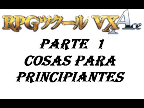 [Tutorial] RPG Maker Vx Ace - Principios basicos - YouTube