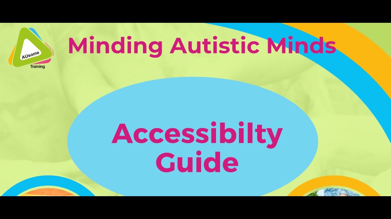Accessibility Guide for Minding Autistic Minds Conference - YouTube
