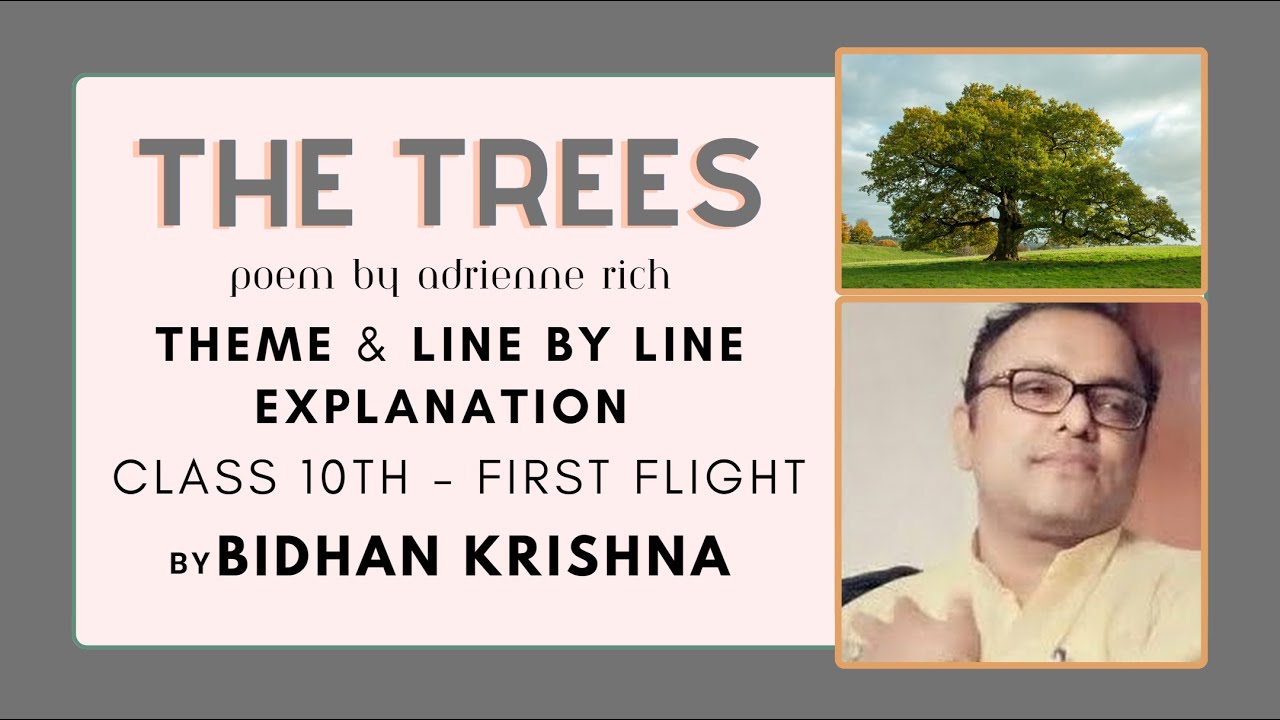 THE TREES: THEME & LINE BY LINE EXPLANATION (CLASS 10) | Bidhan English ...