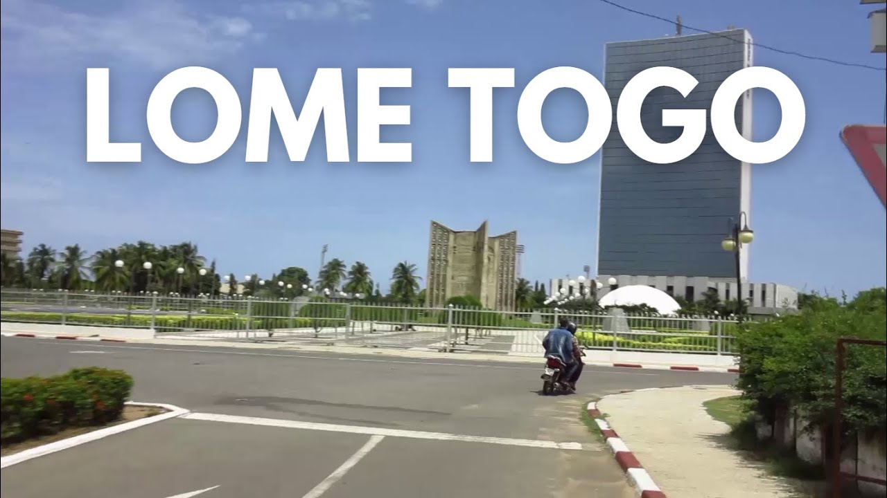 LOME TOGO Ville en plein essor en Afrique de l'Ouest - YouTube