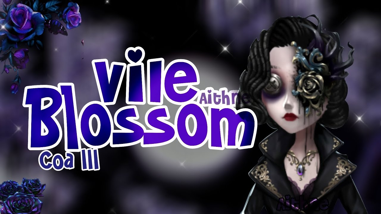 Identity V | Female Dancer "Vile Blossom" COA III skin gameplay - YouTube
