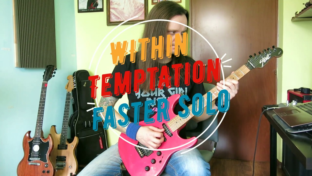 Within Temptation - Faster (GUITAR SOLO COVER) - YouTube