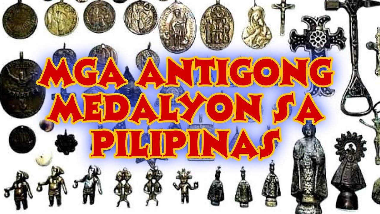MGA ANTIGONG MEDALYON SA PILIPINAS : IBAT-IBANG KLASE NG MEDALYON ...