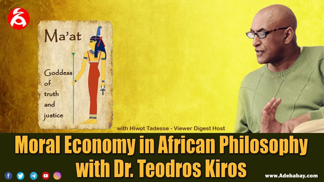 Moral Economy in African Philosophy with Dr. Teodros Kiros - YouTube