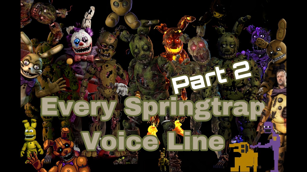 Every Springtrap Voice Line (Part 2) - YouTube