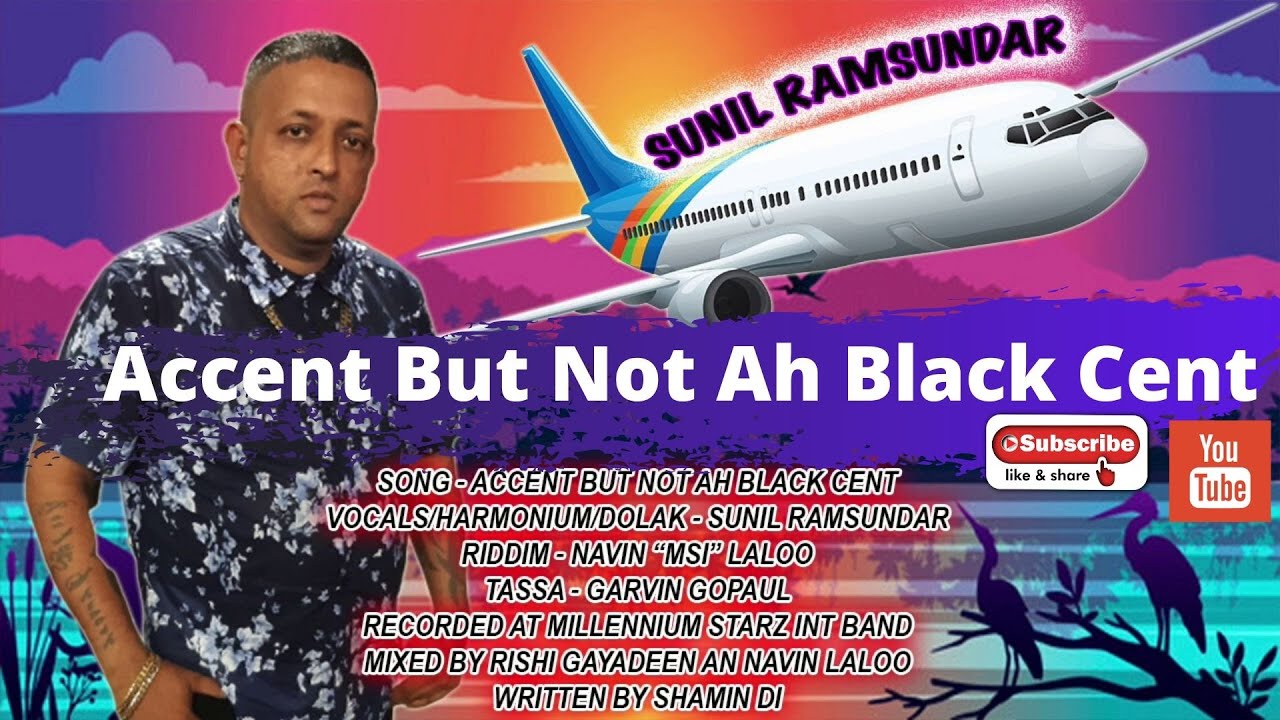 Sunil Ramsundar - Accent But Not Ah Black Cent (chutney 2020) - YouTube