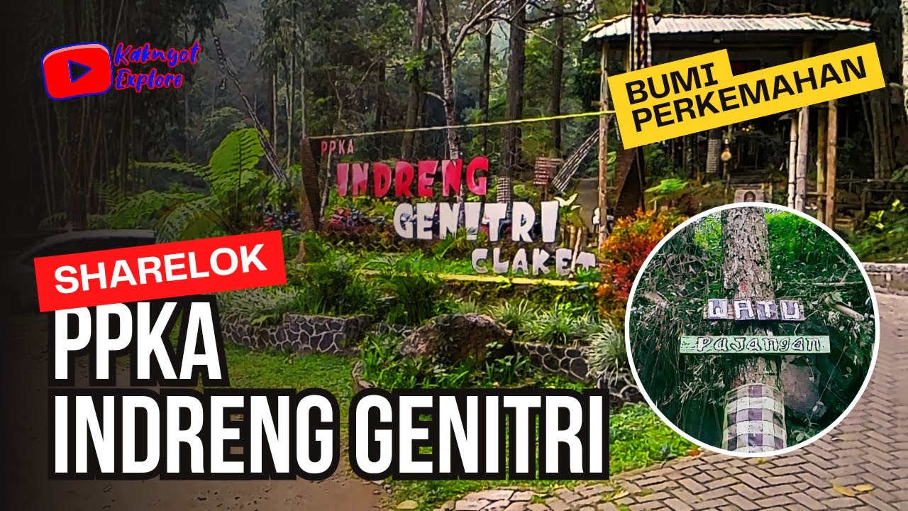 [Sharelok] Tempat Healing Anti Mainstream - PPKA INDRENG GENITRI ...