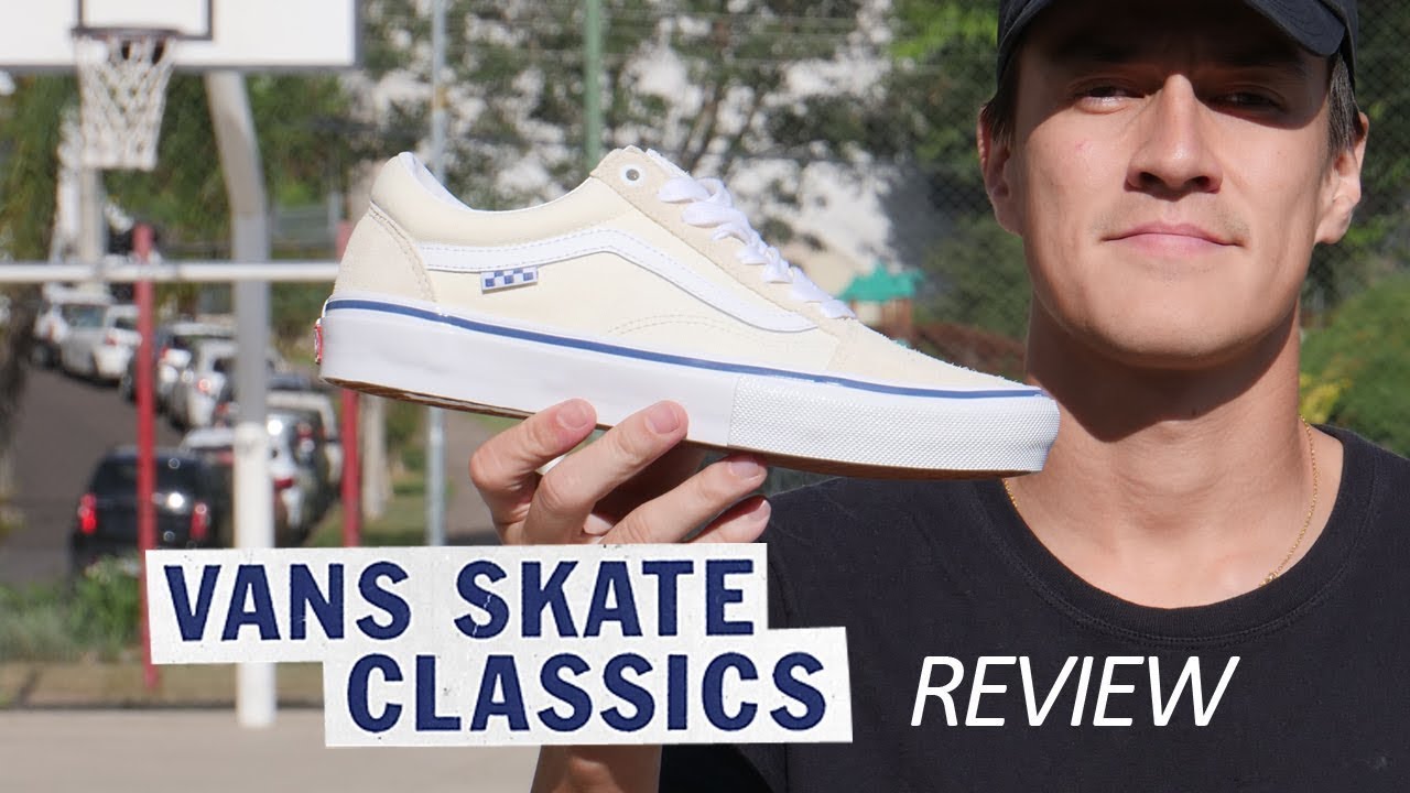 VANS SKATE CLASSICS - Review - YouTube