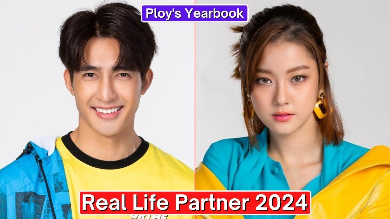 Earth Pirapat And Namtan Tipnaree (Ploy's Yearbook) Real Life Partner 2024 - YouTube