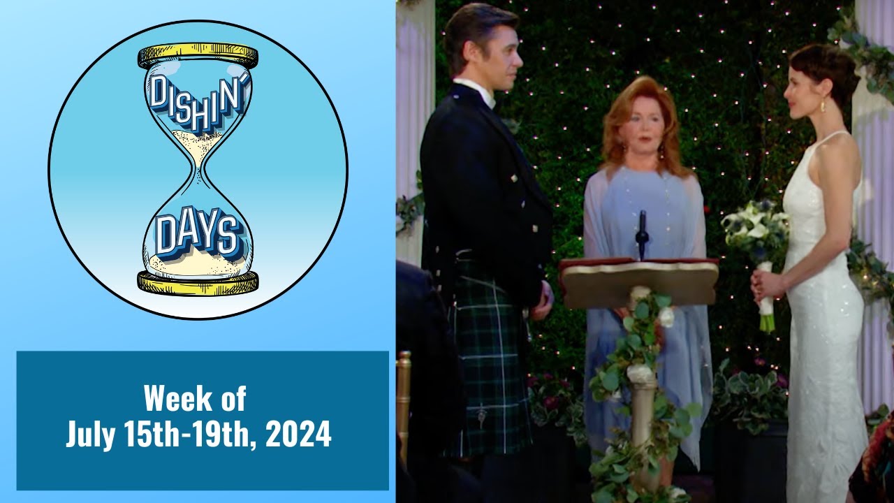 Wedding Bells!! Dishin' Days week of July 15th-19th, 2024 - YouTube