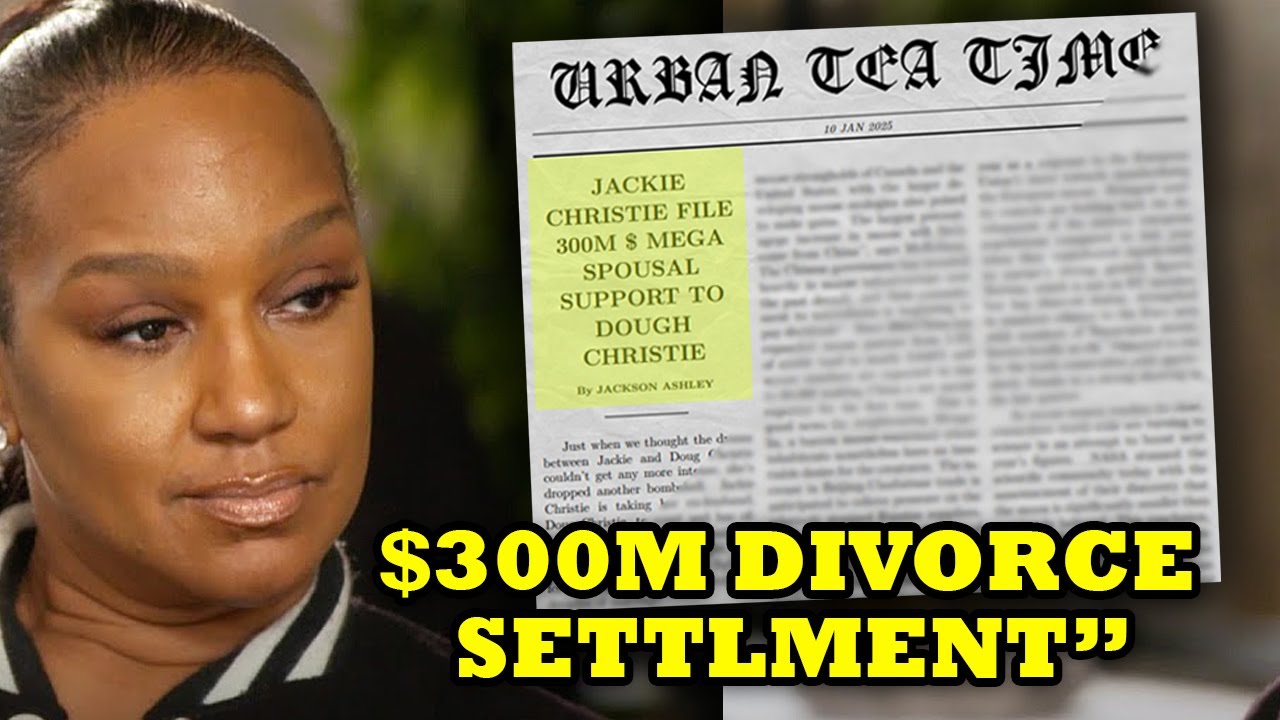 Jackie Christie File $300M Spousal Support for Divorce Settlement - YouTube