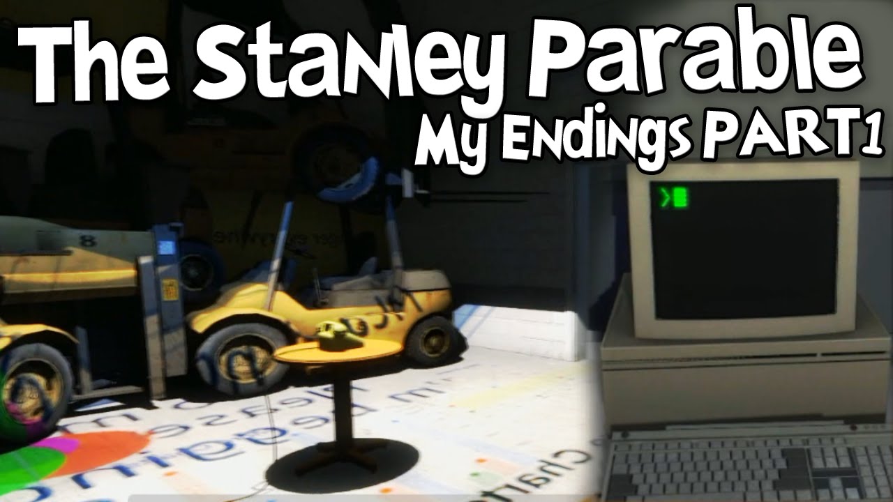 The Stanley Parable My Endings PART 1 - YouTube