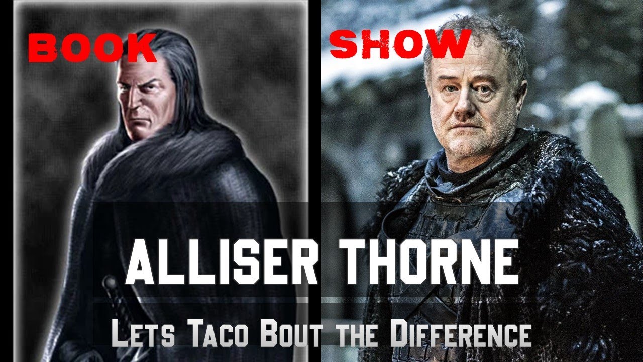 Let's Taco Bout the Difference: Alliser Thorne (Asoiaf Game of Thrones ...