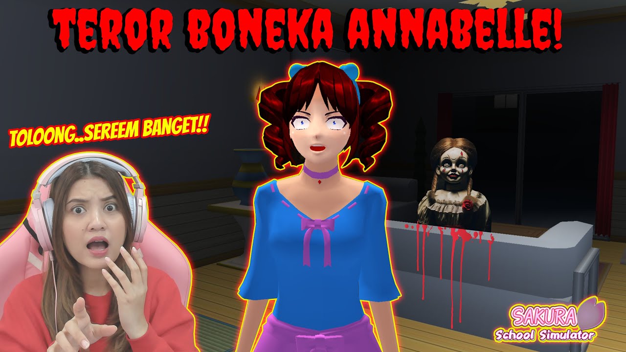 ASTAGA...TEROR BONEKA ANNABELLE DI SAKURA!! HOROR SEREEM BANGET ...