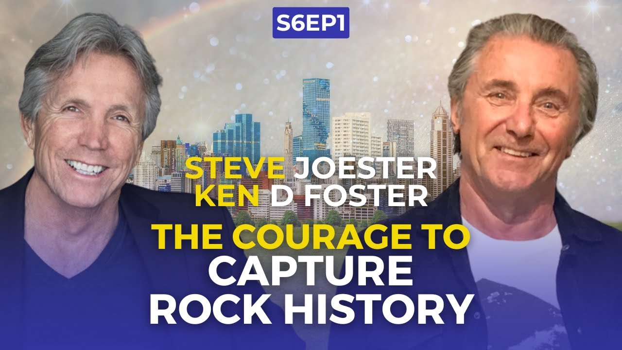 The Courage to Capture Rock History | Steve Joester | Ken D Foster | # ...