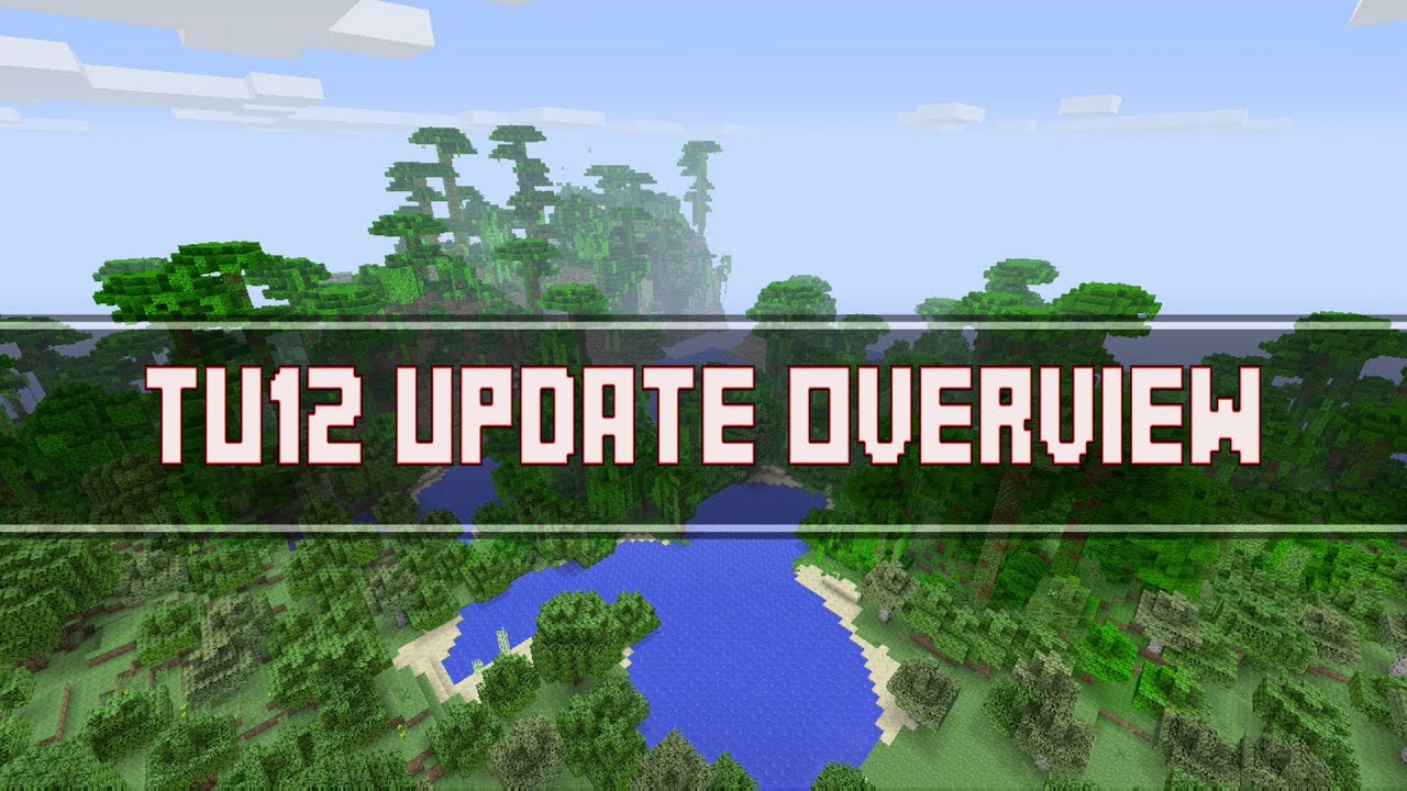 TU12 Update Features and new Items - YouTube