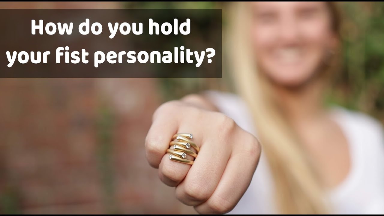 What Does the Shape of your Fist Say About your True Personality ...