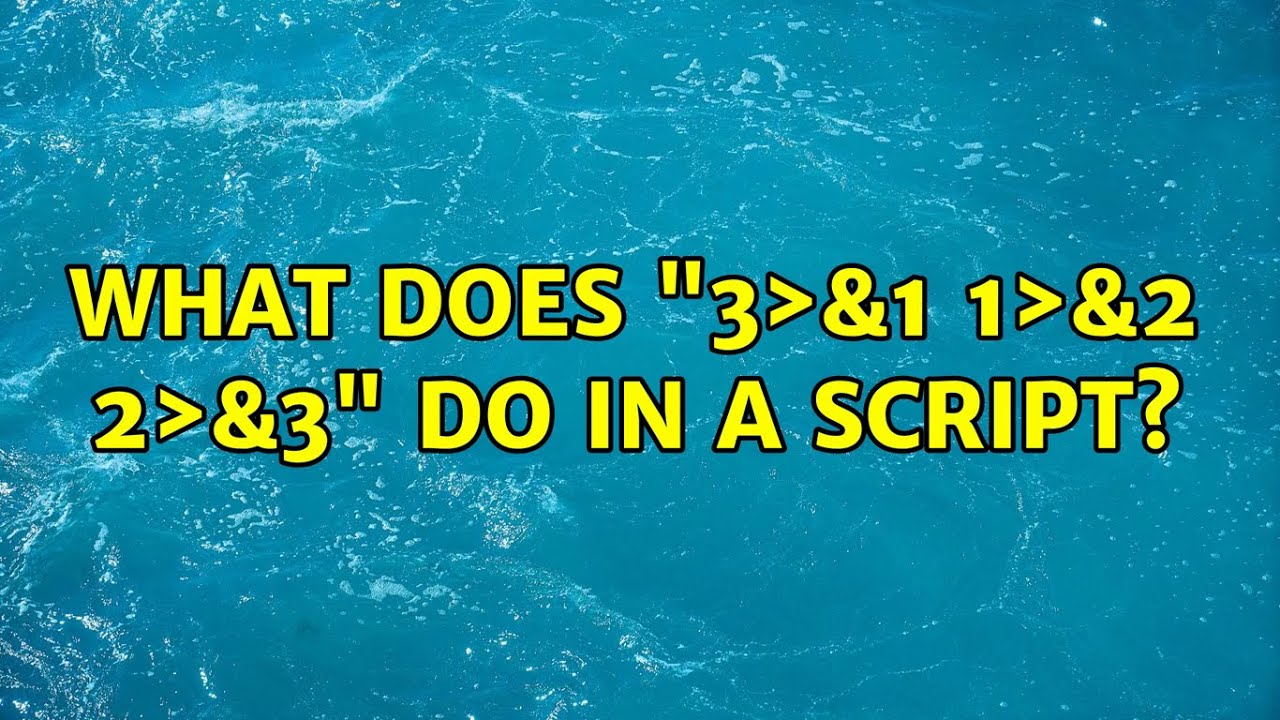 Unix Linux What Does 3 1 1 2 2 3 Do In A Script 3 Solutions