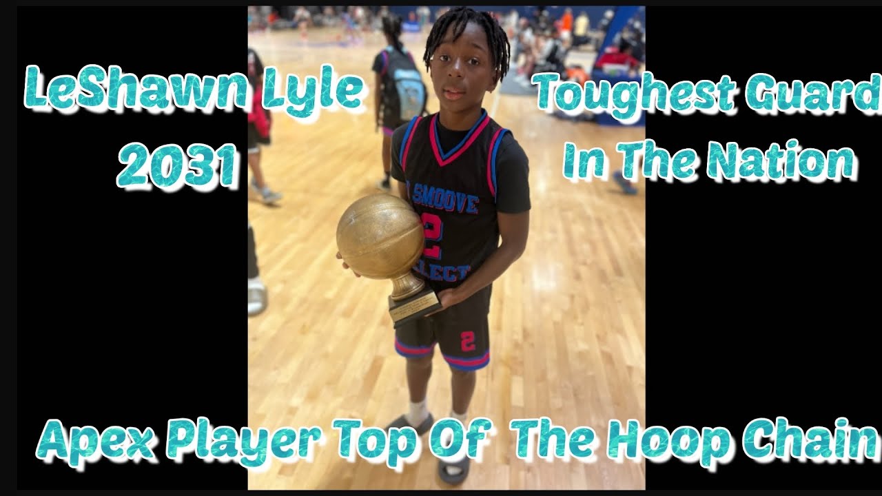 LeShawn Lyle 2031- Chatt-Tenn-Top of the Hoop Chain- Toughest in the ...