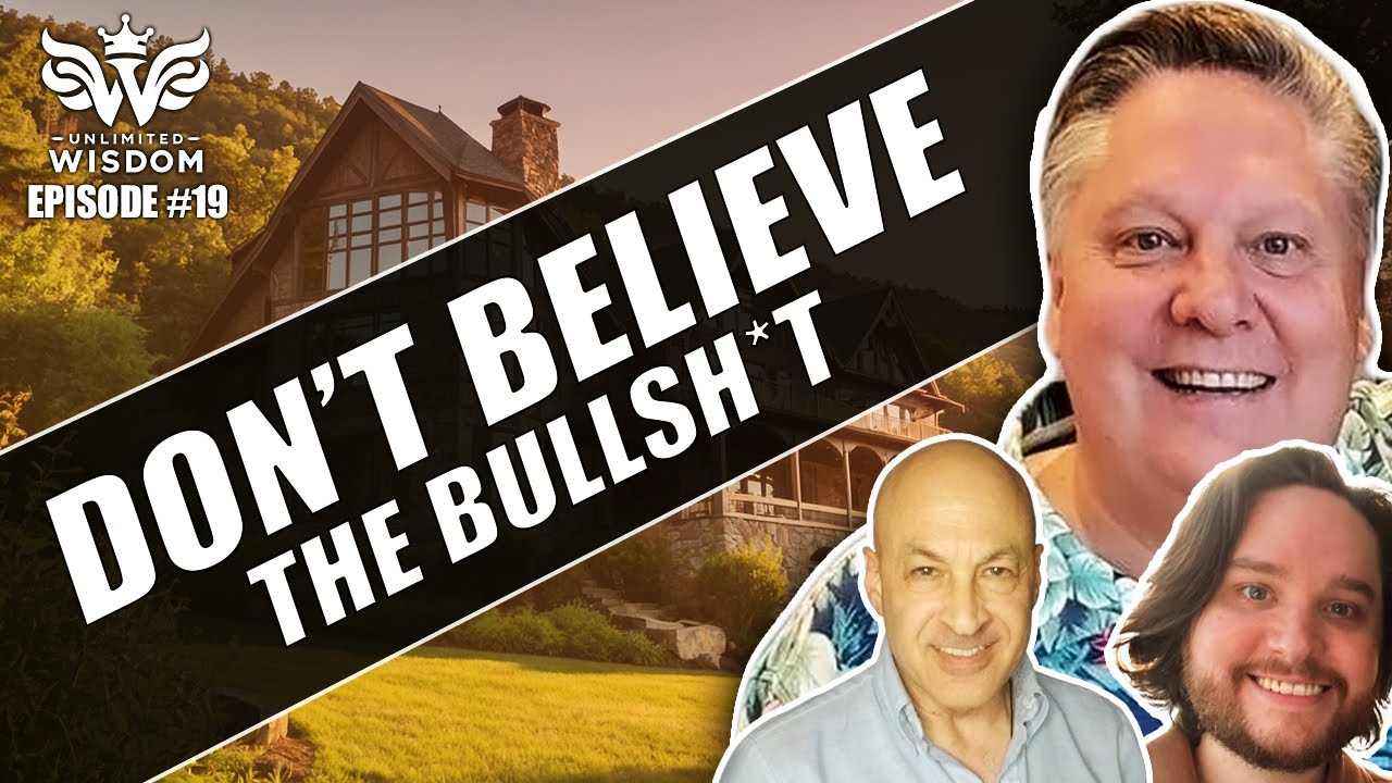 Don't Believe The Bullsh*t - Unlimited Wisdom with Robert Hollis EP#19 ...