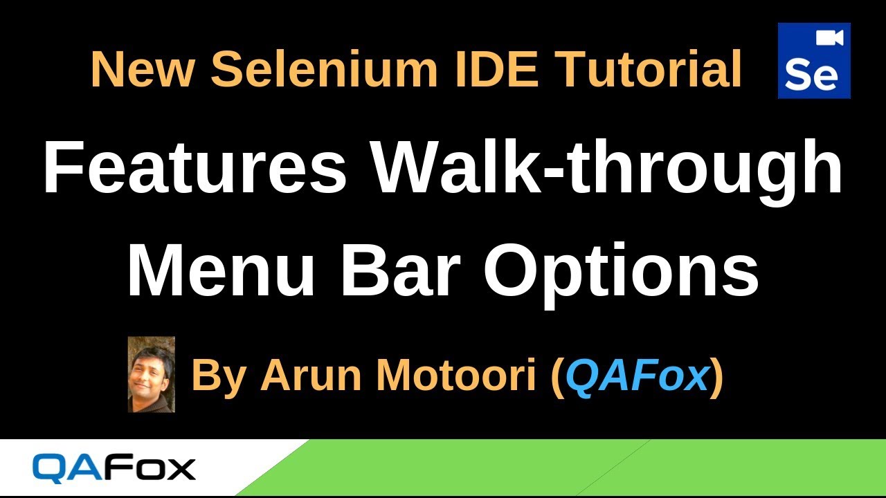 New Selenium IDE - Part 3 - Features Walkthrough - Menu Bar - YouTube