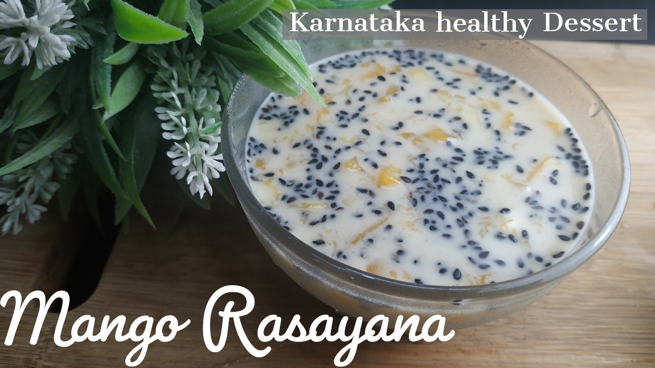 ഇന്ന് ഒരു healthy Karnataka dessert അയലോ? Mango Rasayana | Mavina hannu ...