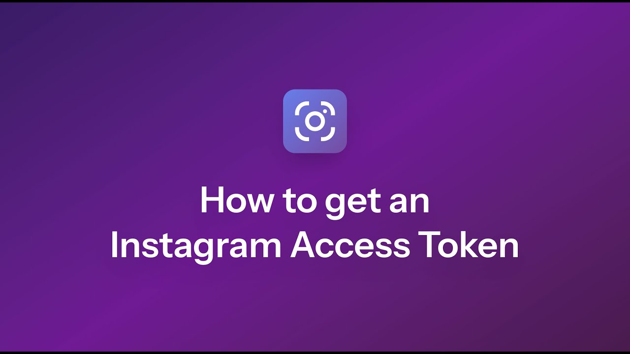 How to get an Instagram access token - YouTube