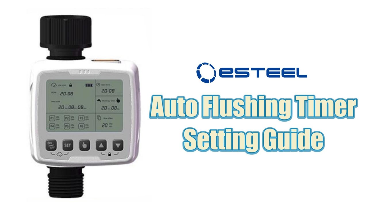 [ESTEEL MALAYSIA] Auto Flushing Timer Setting Guide for eFilter Outdoor ...