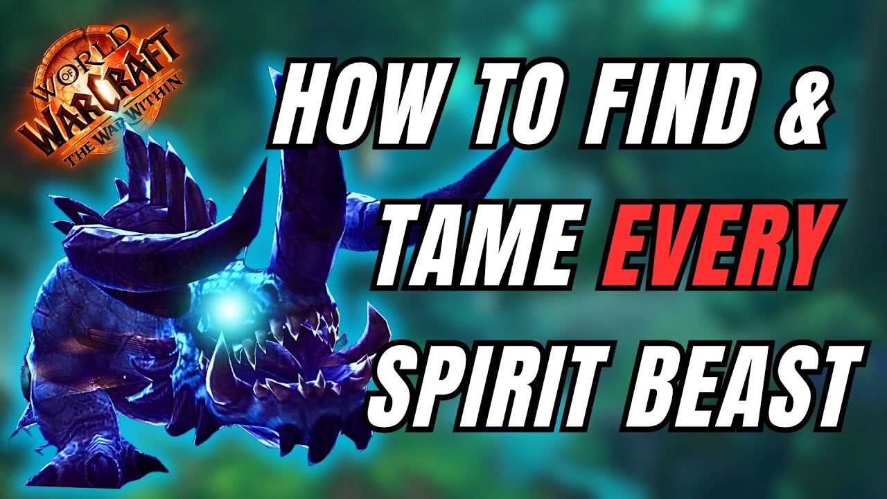 How to Tame Every Spirit Beast in Wow | Hunter Pet Tames | World of ...