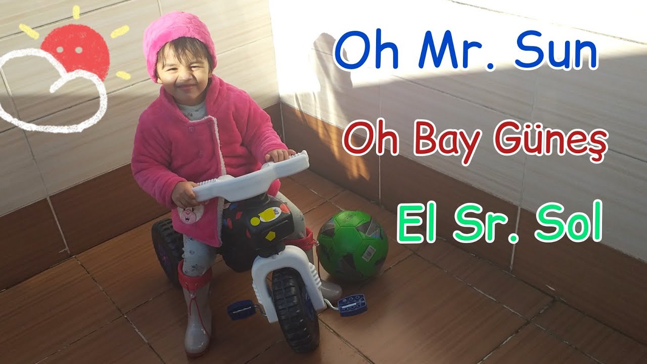 El Señor Sol en Inglés, turco y Español. Mine juega y canta en 3 ...