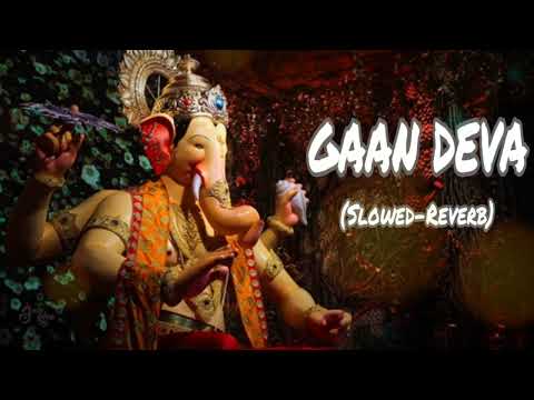 Gann Deva (Slowed - Reverb) Song |Street Dancer 3D.| Varun D, Shraddha K|.....