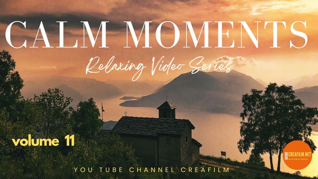 Calm Moments Vol. 11: Un Viaggio di Relax - YouTube