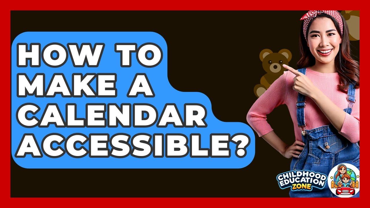 How To Make A Calendar Accessible? - Childhood Education Zone - YouTube