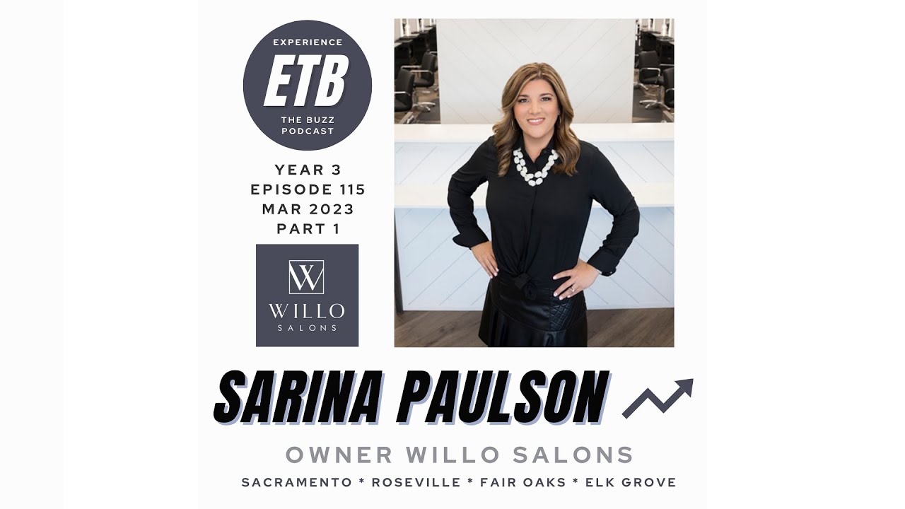 Experience The Buzz Episode 116 : Sarina Paulson | Willo Salons - YouTube