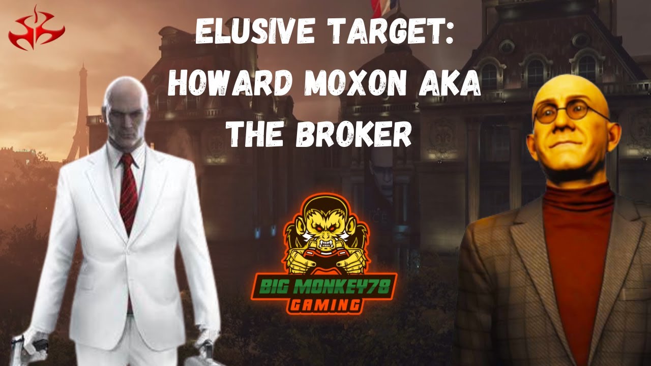 Hitman 3//Elusive Target// Howard Moxon AKA The Broker #hitman3 # ...