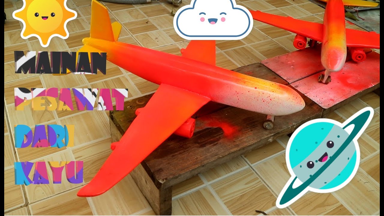Proses Pembuatan Mainan Pesawat Kayu ES & GaR - YouTube