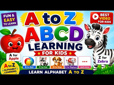 A to Z Alphabet Letters | A for Apple | ABC Learning For Toddlers | Kids Educational Videos