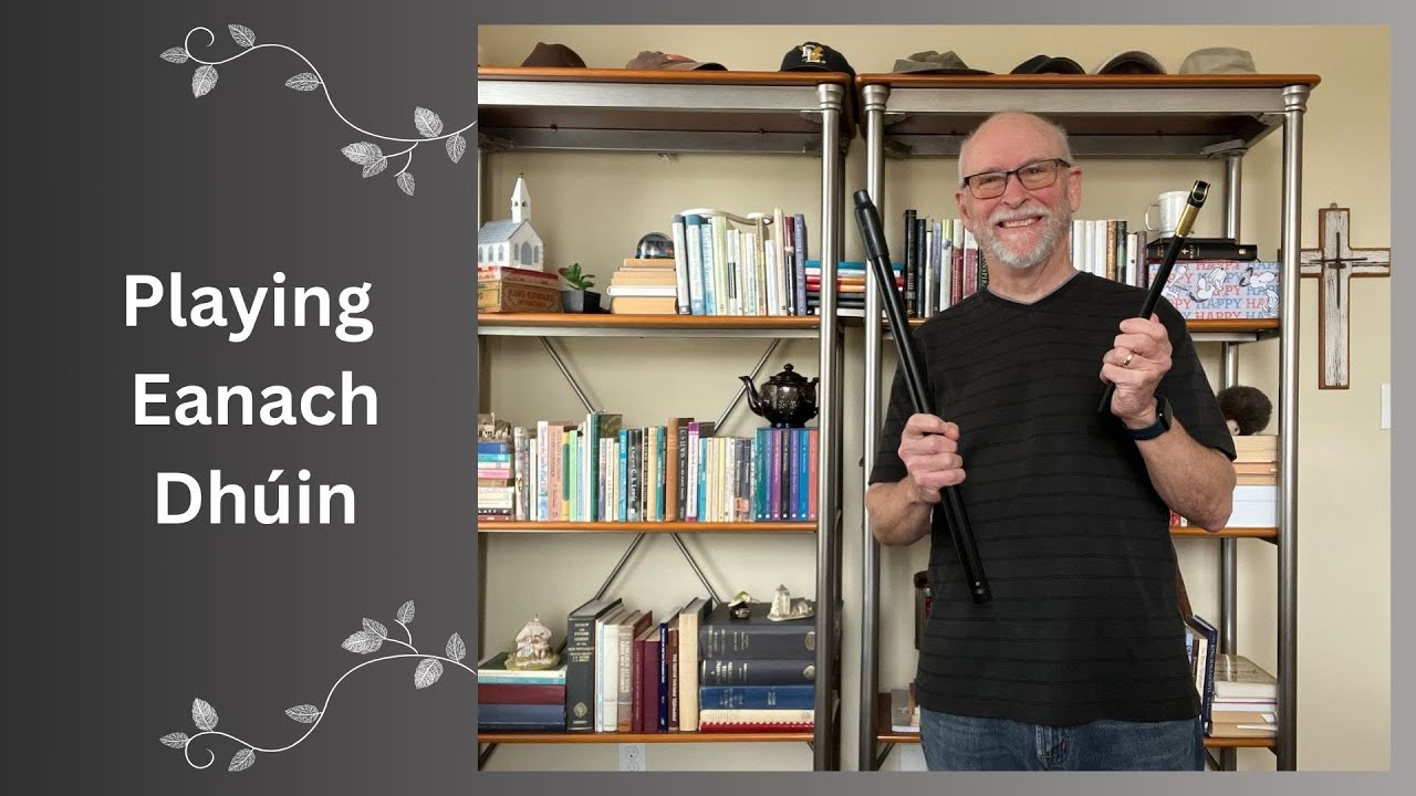 Playing Eanach Dhúin | Anach Cuain | The Sheep in the Boat | Howard Low ...