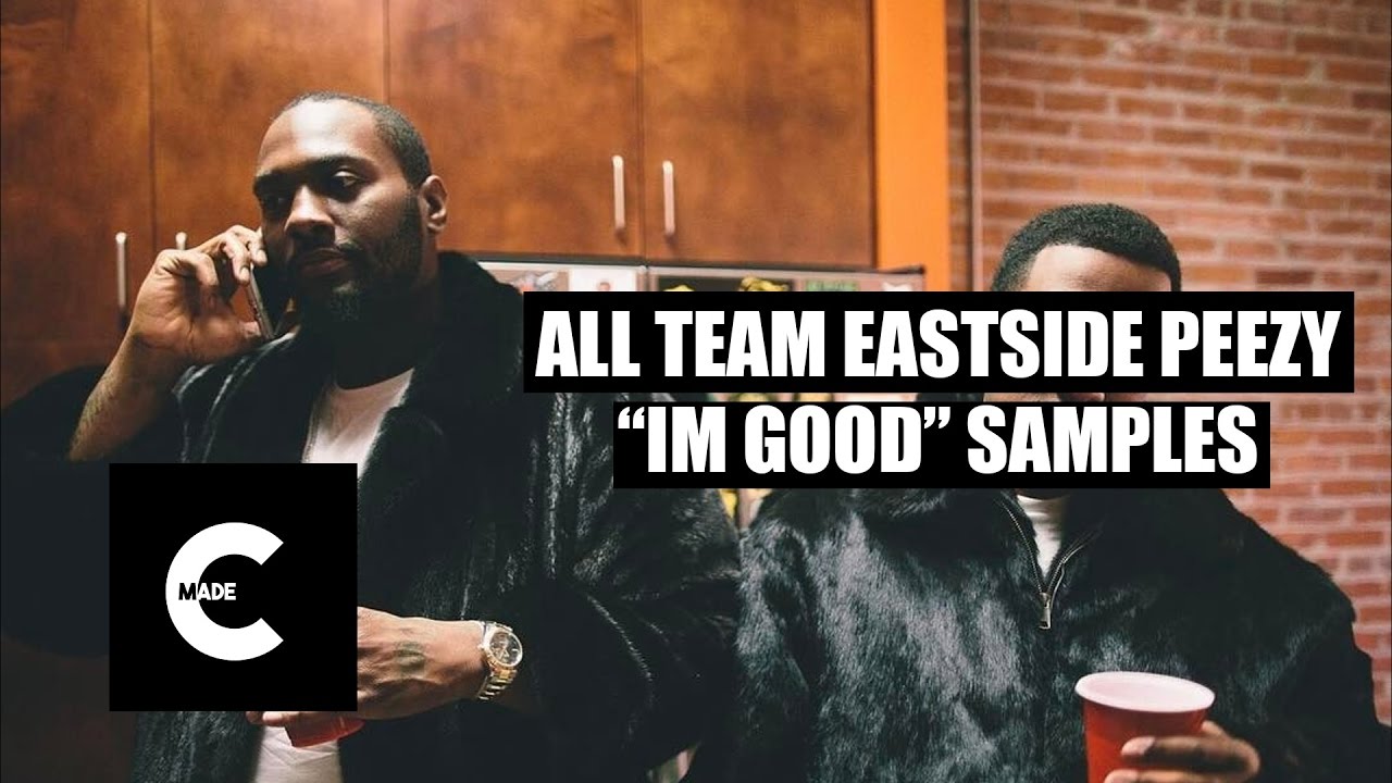 All Team Eastside Peezy Samples From "I'm Good" - YouTube