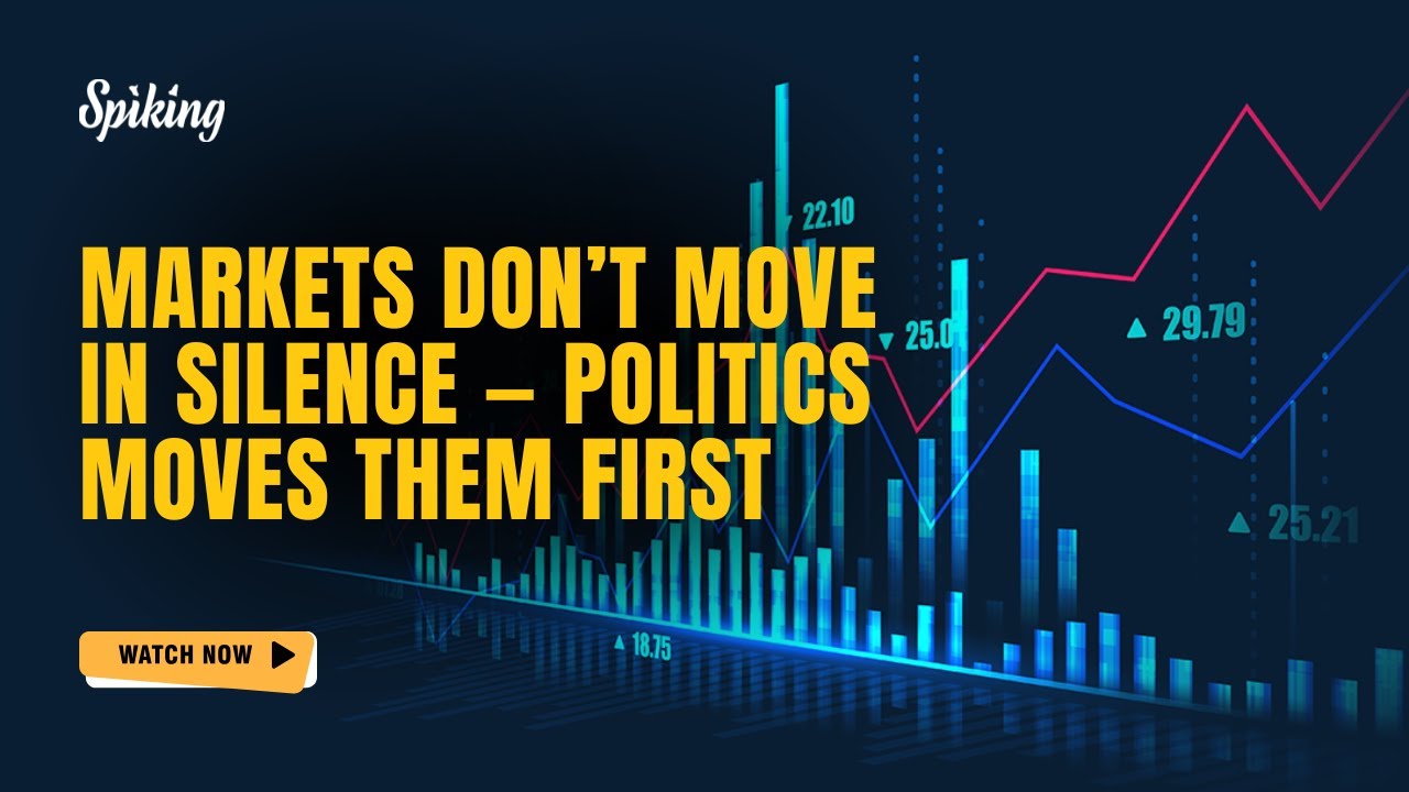 🚨 Markets Don’t Move in Silence — Politics Moves Them First. 🚨 - YouTube