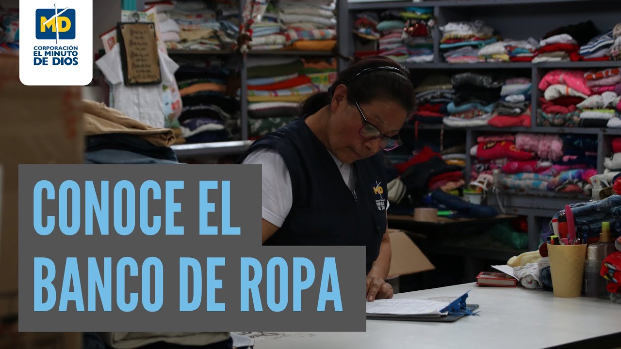 ¿Cómo funciona nuestro Banco de Ropa? - YouTube