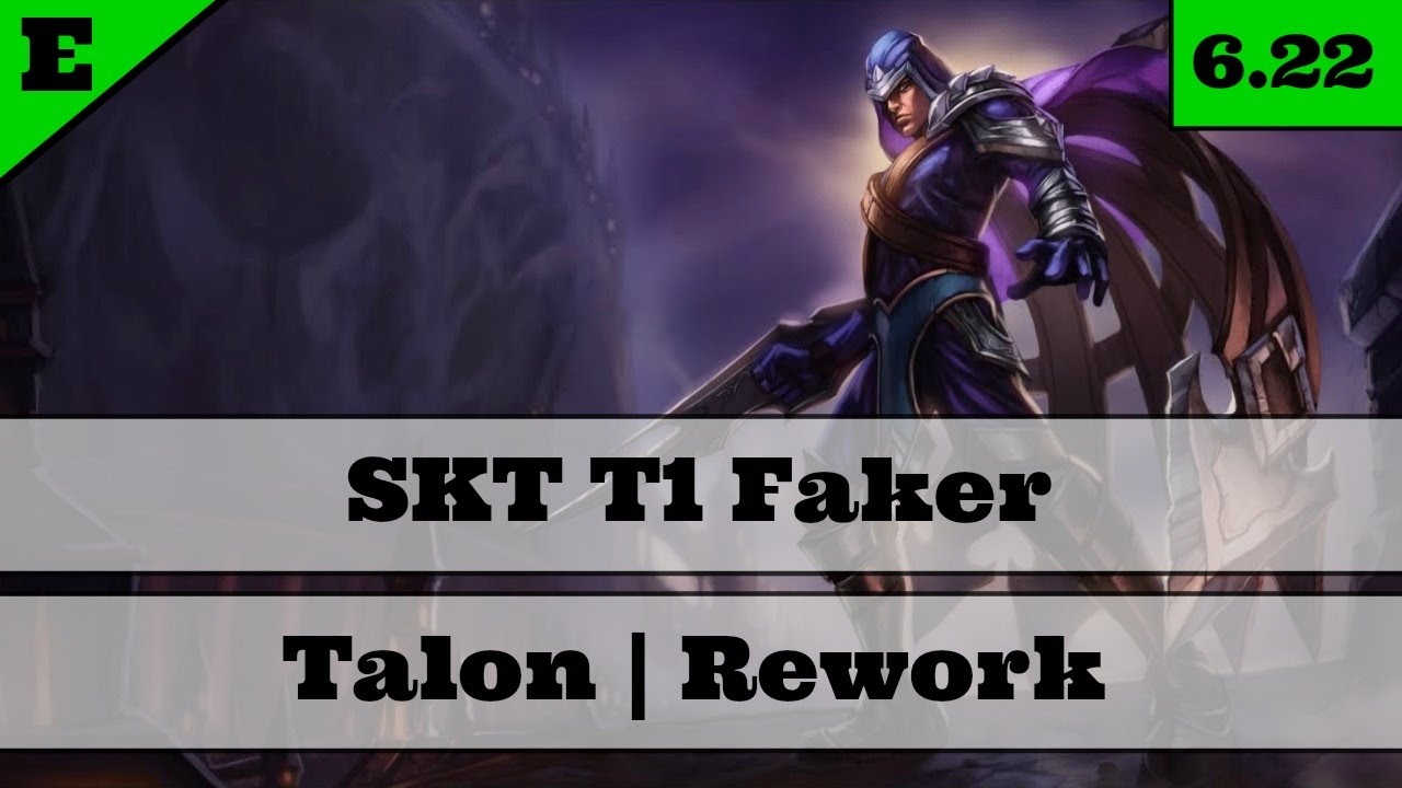 Broken Talon | SKT T1 Faker Talon Rework| Pro Mid Gameplay | Season 6 6 ...