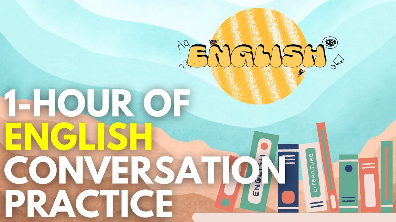 1-Hour Of English Conversation Practice || Improve Your English Level ...