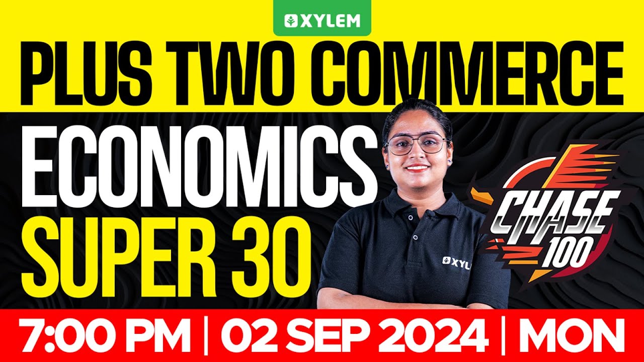 Plus Two Commerce | Economics | Super 30 | Xylem Plus Two Commerce ...